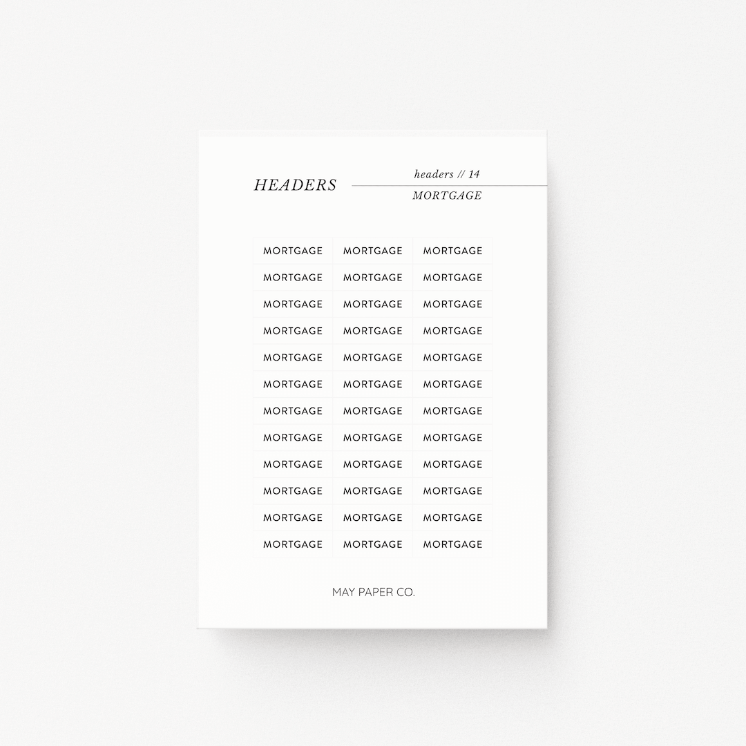 Mortgage | Functional Sticker Headers (Set of 2) | MAY PAPER CO.