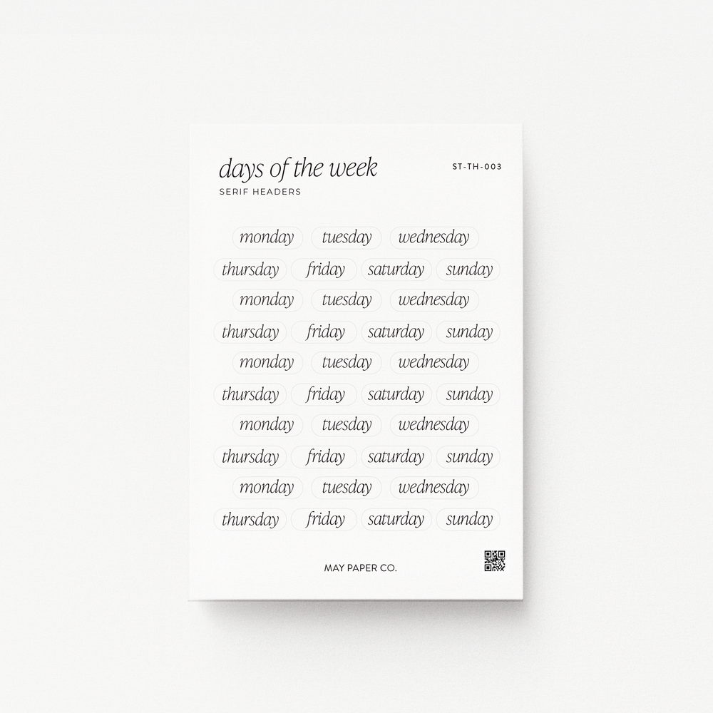 Serif Days of the Week | Transparent Header Stickers | MAY PAPER CO.